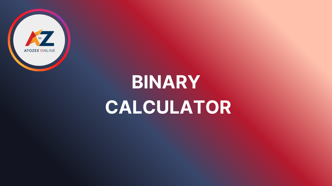 Binary Calculator – Convert & Do Binary Arithmetic