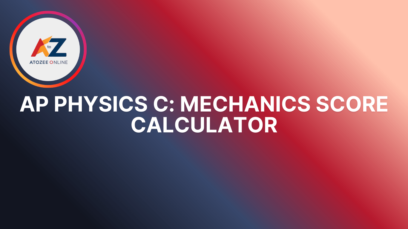 AP Physics C: Mechanics Score Calculator (2025–2026)