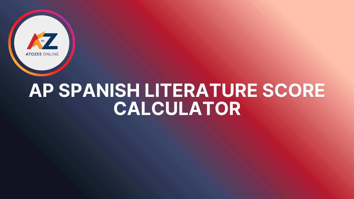 Free AP Spanish Literature Score Calculator 2026